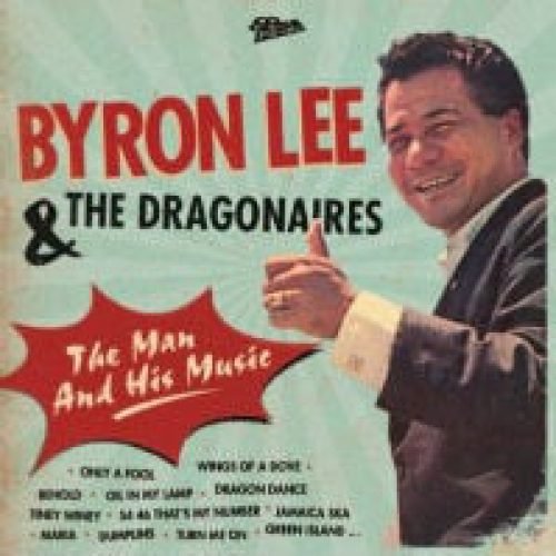 Byron Lee & The Dragonaires- "The Man And His Music" - ReadJunk.com